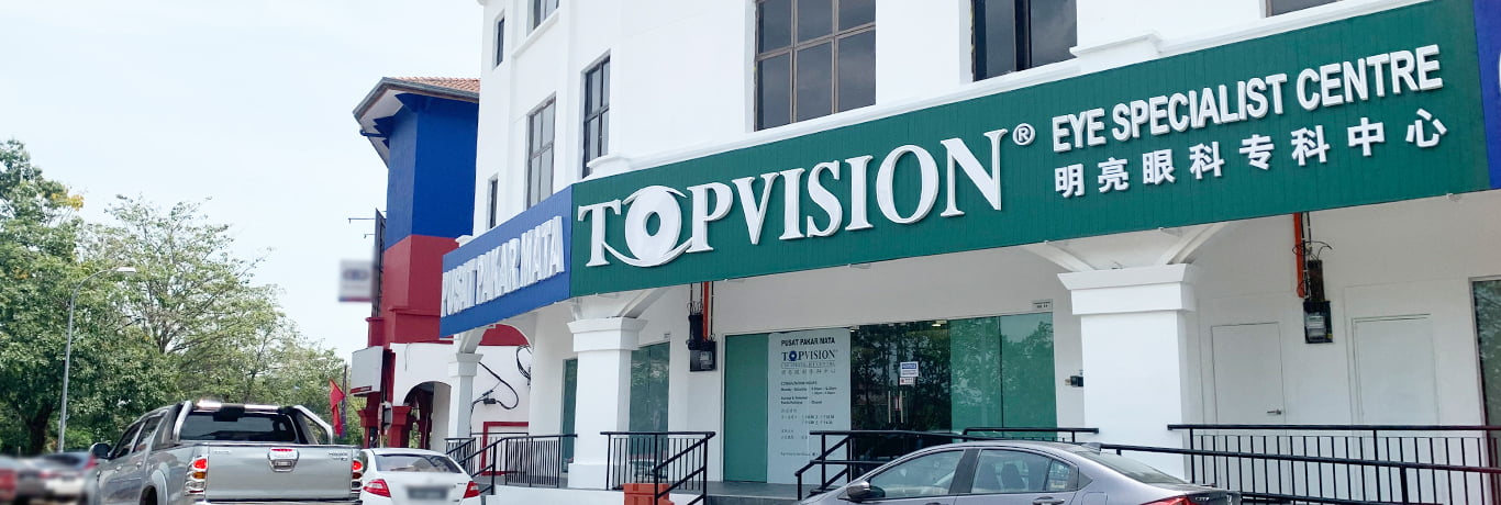 Seremban - Top Vision Eye Specialist Centre